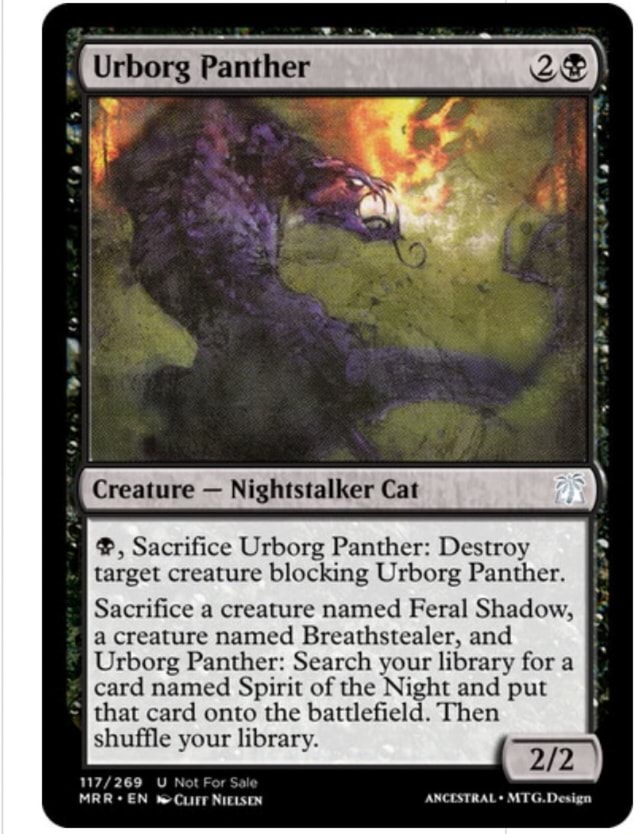 E Sacrifice Urborg Panther: Destroy target creature blocking Urborg ...