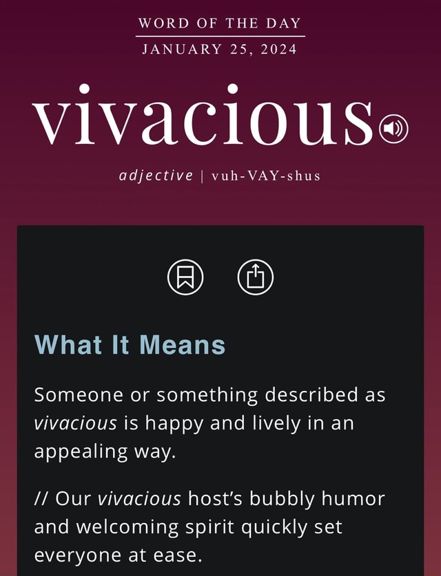 WORD OF THE DAY JANUARY 25, 2024 V1IVAC1OUSe adjective I vuh-VAY-shus ...