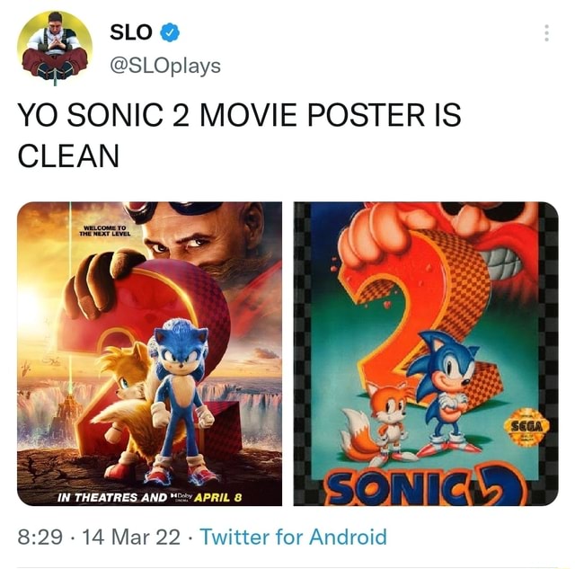 SLO @SLOplays YO SONIC 2 MOVIE POSTER IS CLEAN IN THEATRES. AND APRIL ...