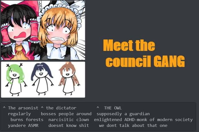 Meet the council GANG The arsonist * the dictator THE OWL regularly ...