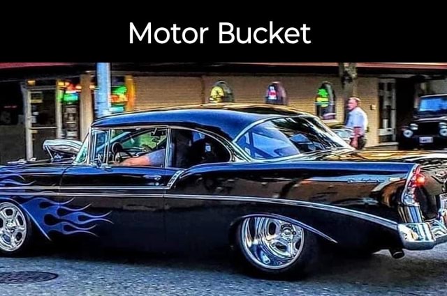 Motor Bucket - America’s best pics and videos