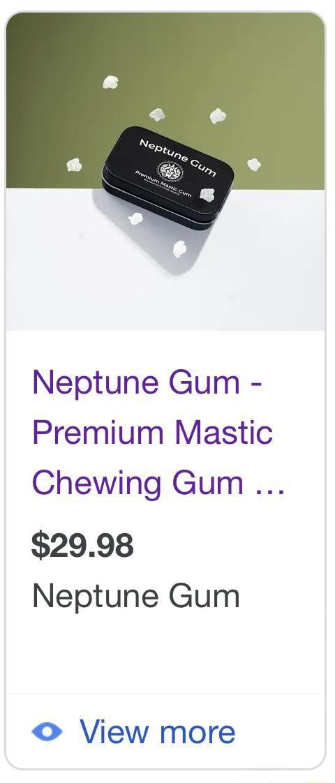 Neptune Gum Premium Mastic Chewing Gum $29.98 Neptune Gum View more ...