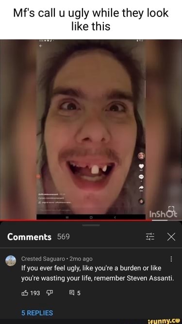 Ifs call u ugly while they look like this InshOt Comments 5 OX a ...