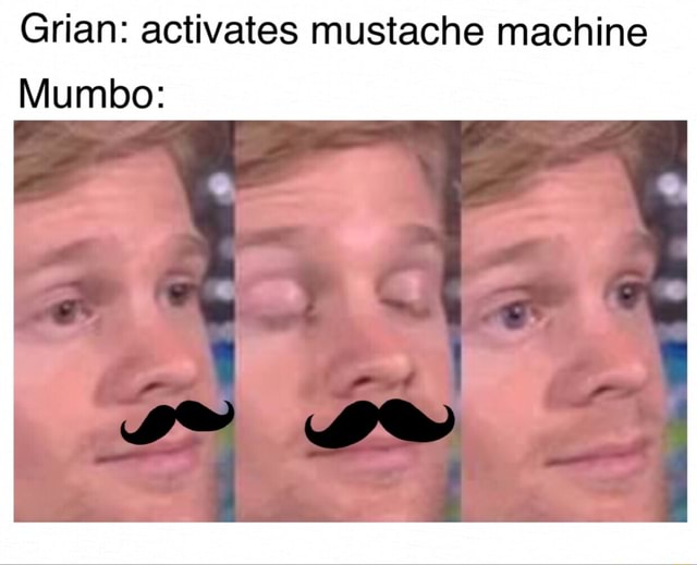 Grian: activates mustache machine Mumbo: - iFunny Brazil