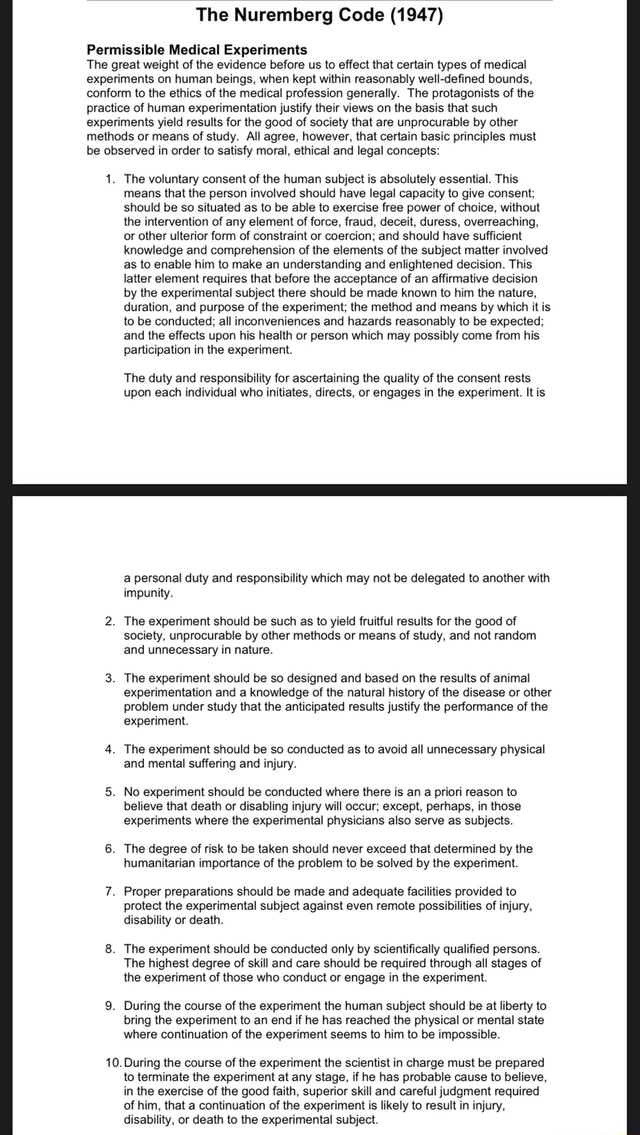 The Nuremberg Code (1947) Permissible Medical Experiments The great ...