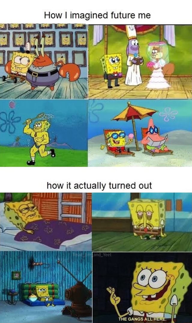 How I imagined future me - iFunny