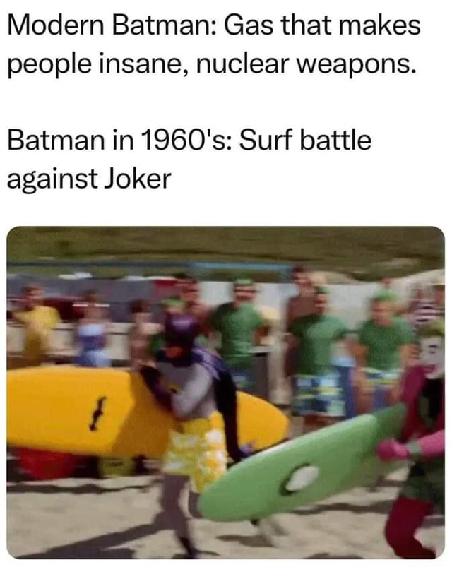 Modern Batman: Gas that makes people insane, nuclear weapons. Batman in ...