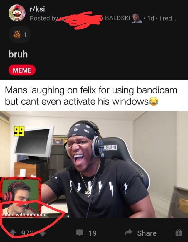 /ksi Posted BALDSKI Id ied bruh MEME Mans laughing on felix for using ...