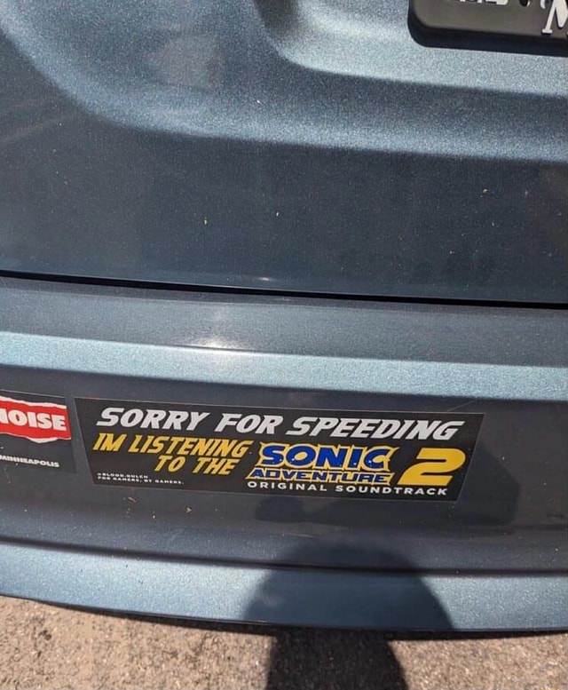 SORRY FOR SPEEDING SONIC, ORIGINAL SOUNDTRACK - iFunny