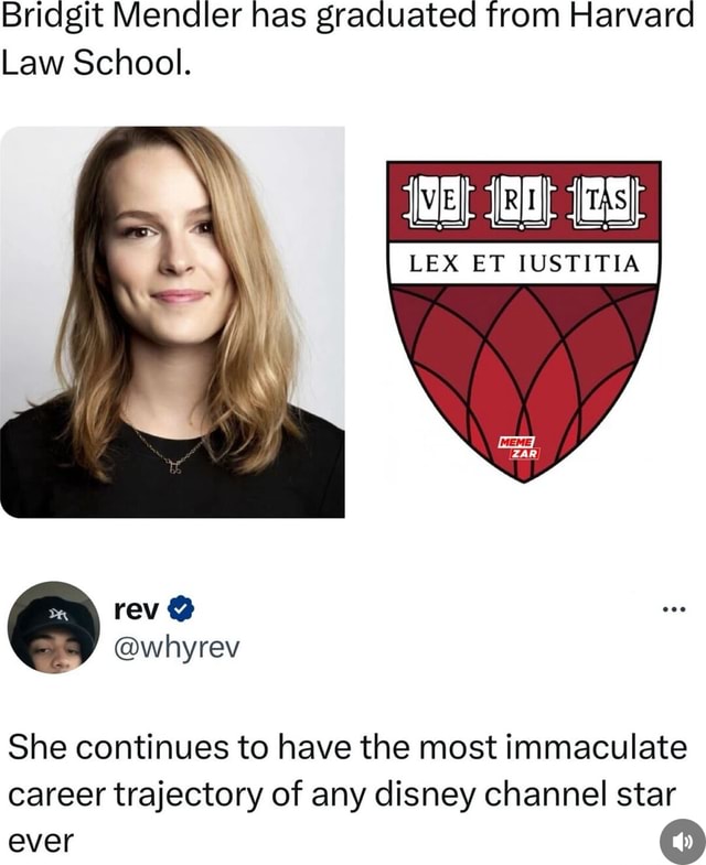 Bridgit Mendler has graduated from Harvard Law School. rev @whyrev She continues to have the ...