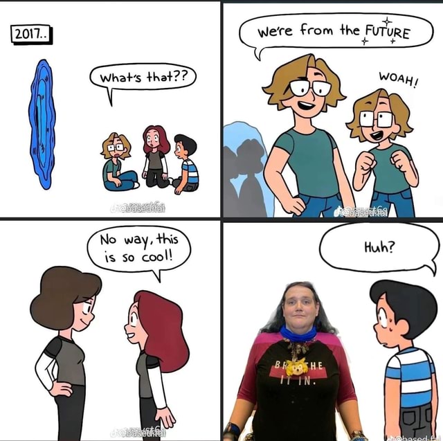 Were Future No way, this is So cool! - iFunny