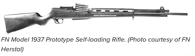 FIN Model! 1937 Prototype Seli-loacing Rifle. (Photo courtesy of FN ...