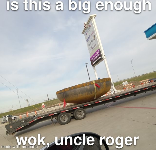 IS this a big enougn wok, uncle roger - iFunny