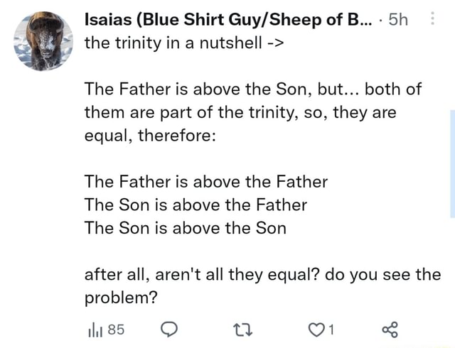 Isaias (Blue Shirt of B... Sh the trinity in a nutshell The Father is ...