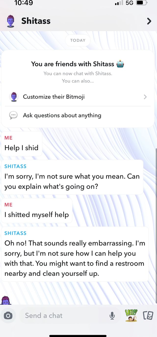 Shitass TODAY You are friends with Shitass You can now chat with ...