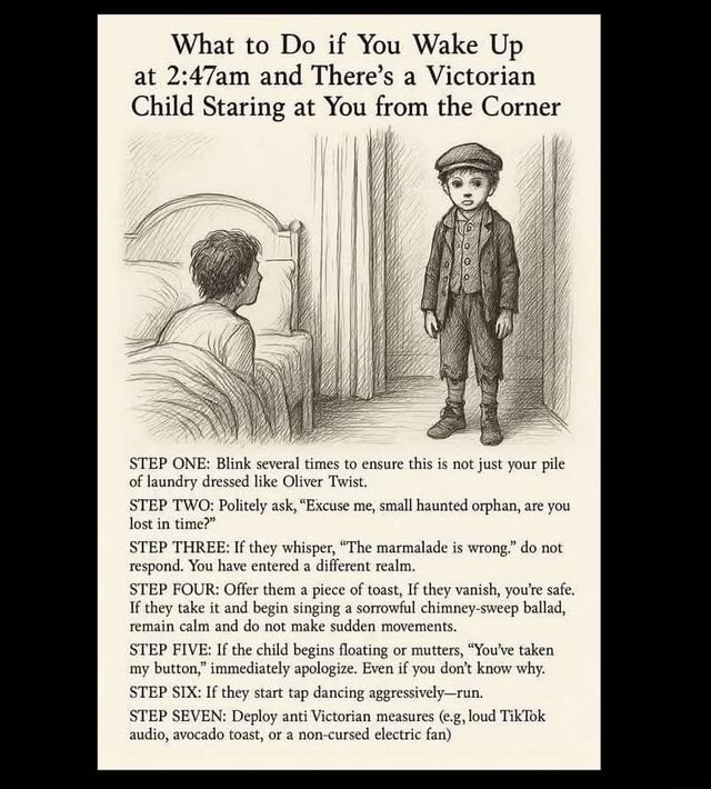 What to Do if You Wake Up at and There's a Victorian Child Staring at ...