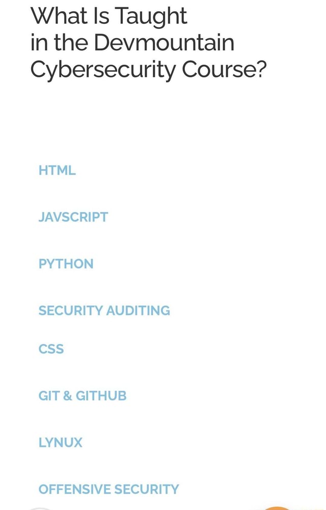 What Is Taught in the Devmountain Cybersecurity Course? HTML JAVSCRIPT PYTHON SECURITY AUDITING ...