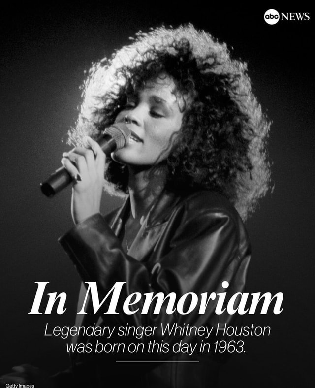 IN MEMORIAM: Remembering Whitney Houston, who would have celebrated her ...