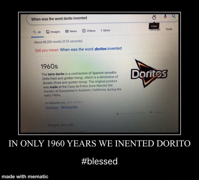 When was the word dorito invented doritos invented 1960s The term ...