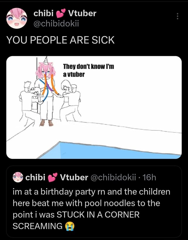 Chibi Vtuber @chibidokii YOU PEOPLE ARE SICK They don't know I'm ...