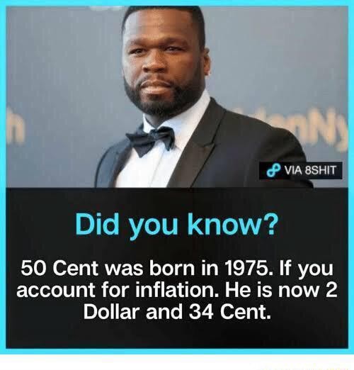 #50cents #meme #memes #inflation - Did you know? 50 Cent was born in ...