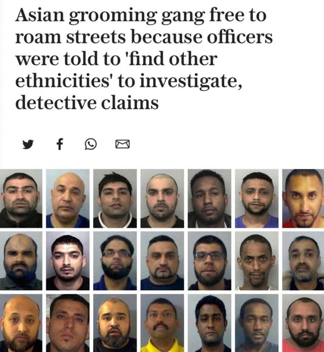 Asian grooming gang free to roam streets because officers were told to ...