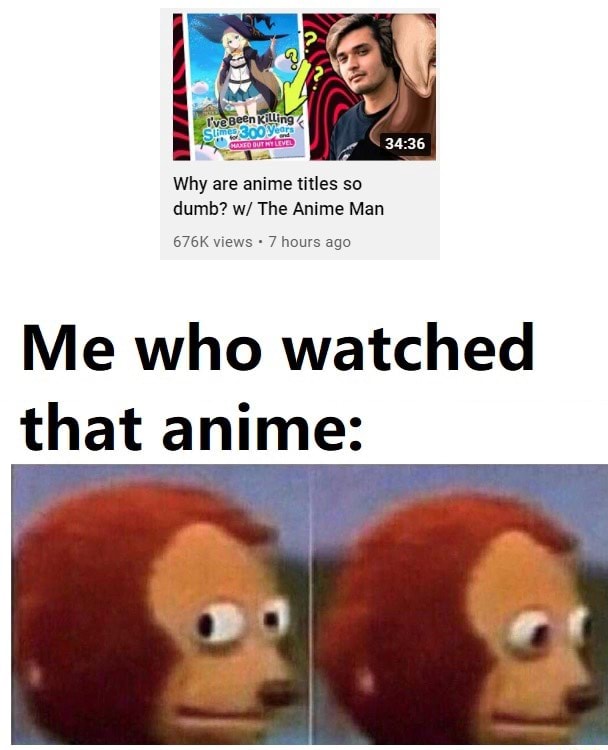 Why are anime titles so dumb? w/ The Anime Man Me who watched that ...