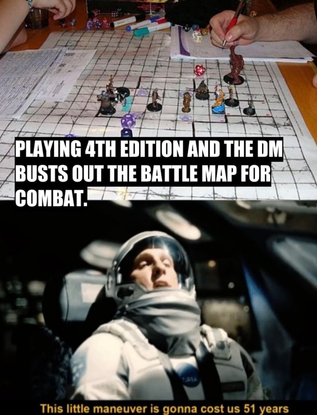 PLAYING ATH EDITION AND THE DM BUSTS OUT THE BATTLE MAP FOR COMBAT ...