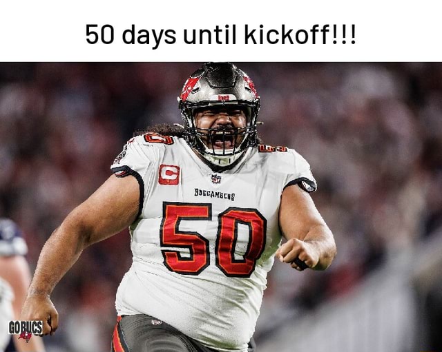 50 days until kickoff!!! - iFunny