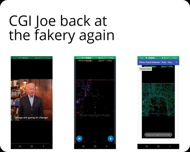 CGI Joe back at the fakery again - iFunny