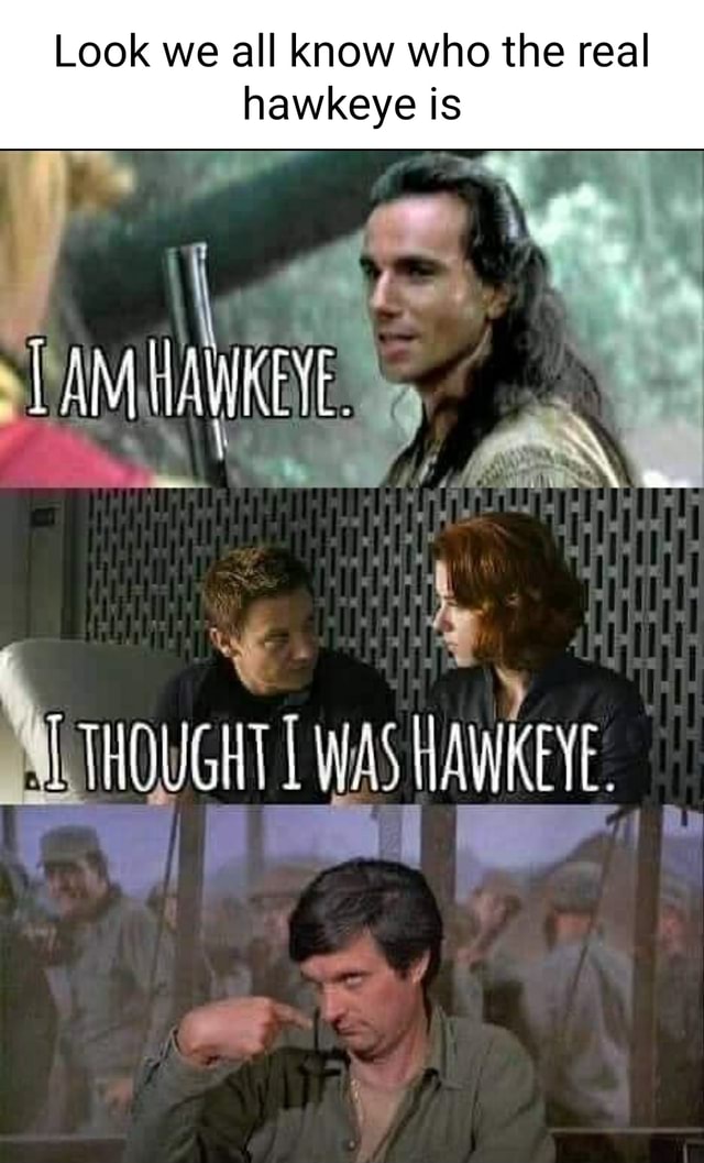 Look we all know who the real hawkeye is WAS - America’s best pics and ...
