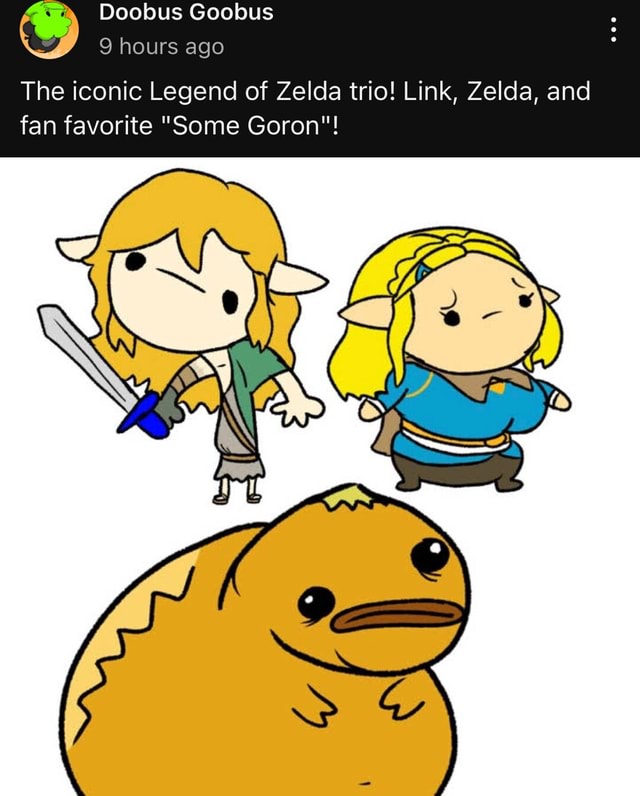 Doobus Goobus hours ago The iconic Legend of Zelda trio! Link, Ze fan ...