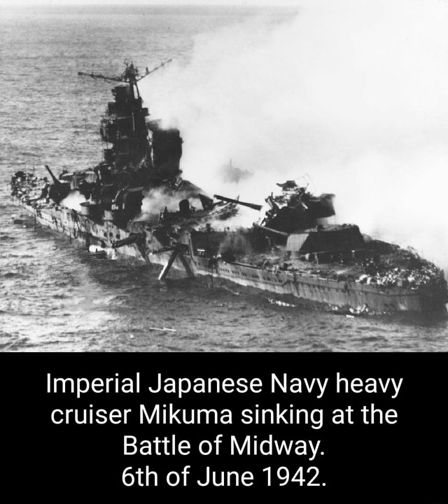 Imperial Japanese Navy heavy cruiser Mikuma sinking at the Battle of ...
