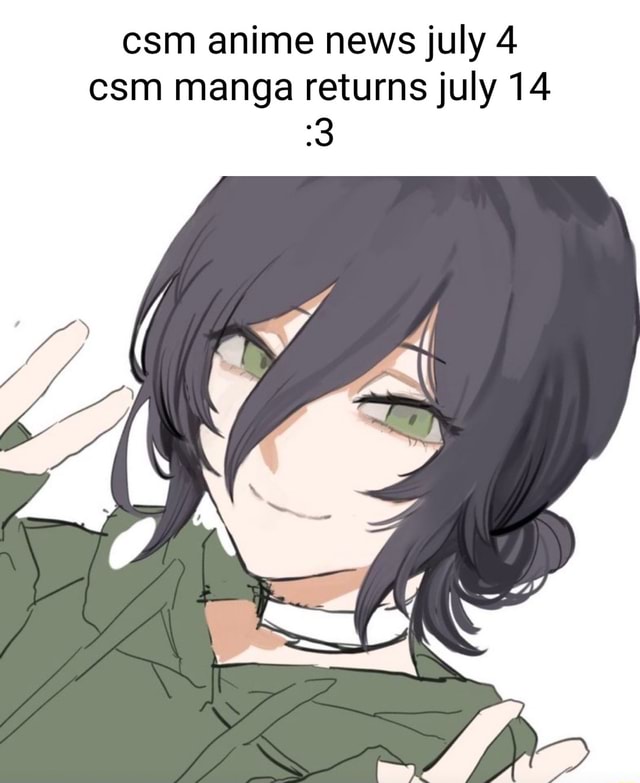 Csm anime news july 4 csm manga returns july 14 - iFunny