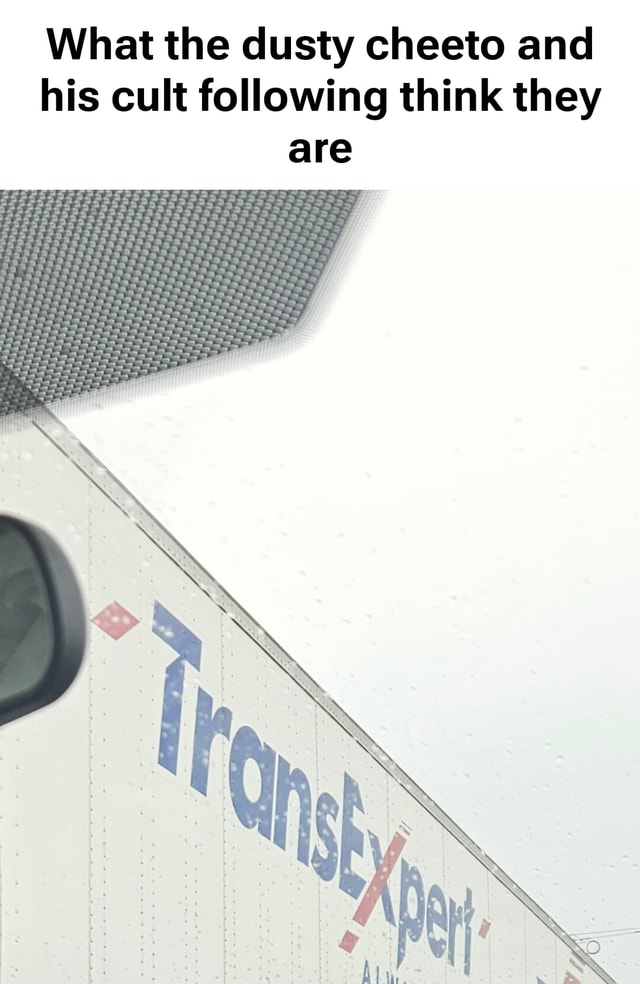 What the dusty cheeto and his cult following think they are - iFunny