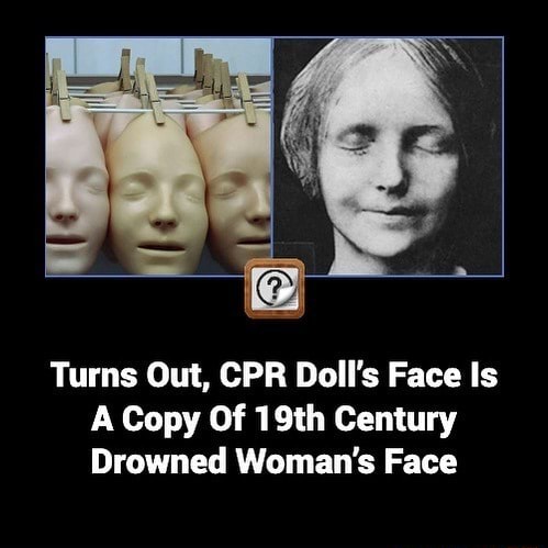 Turns Out, CPR Doll's Face Is A Copy Of 19th Century Drowned Woman's ...