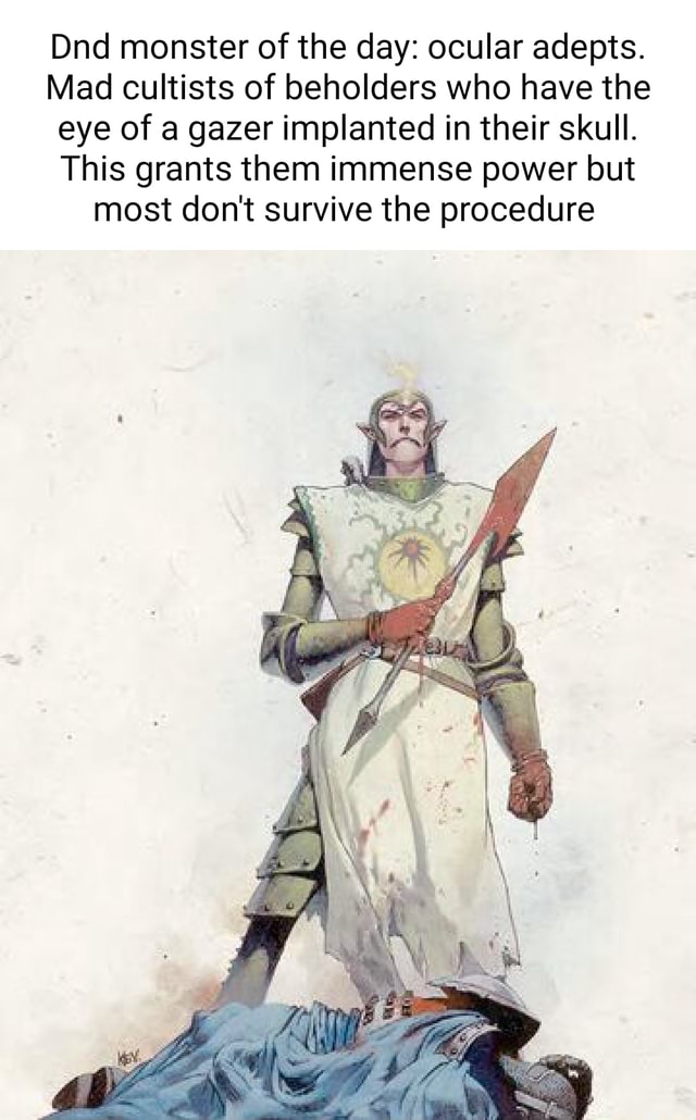 Dnd monster of the day: ocular adepts. Mad cultists of beholders who ...