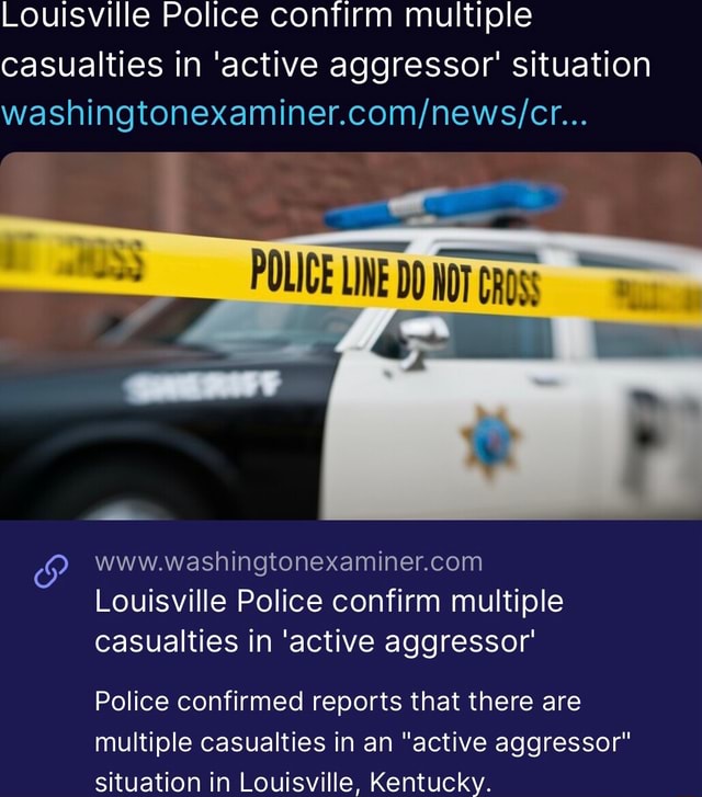 Louisville Police confirm multiple casualties in 'active aggressor ...