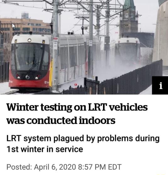 Winter testing on LRT vehicles was conducted indoors LRT system plagued ...