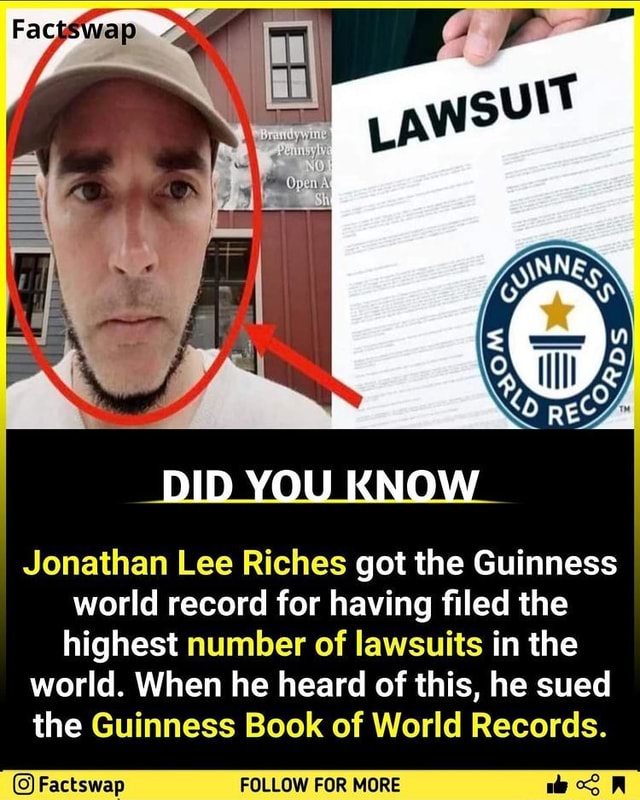 DID YOU KNOW Jonathan Lee Riches got the Guinness world record for ...