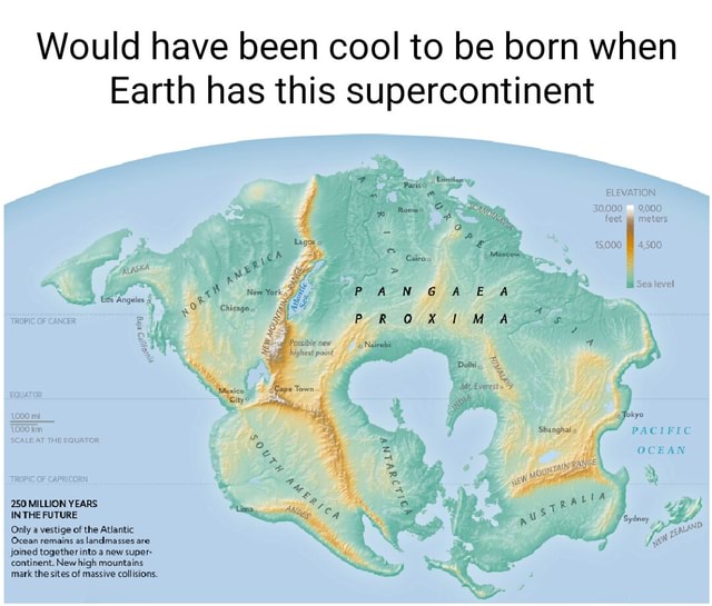 Would have been cool to be born when Earth has this supercontinent I PR ...