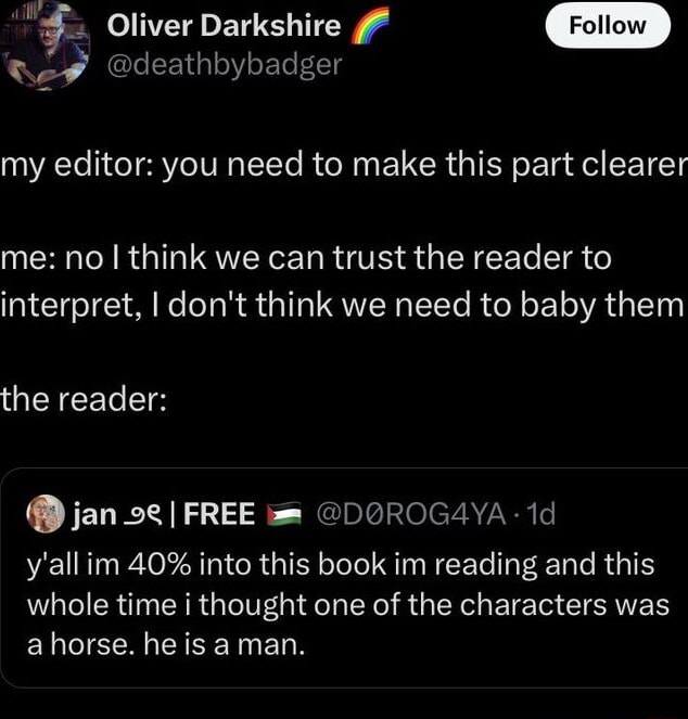 Oliver Darkshire @deathbybadger my editor: you need to make this part clearer me: no I think we ...