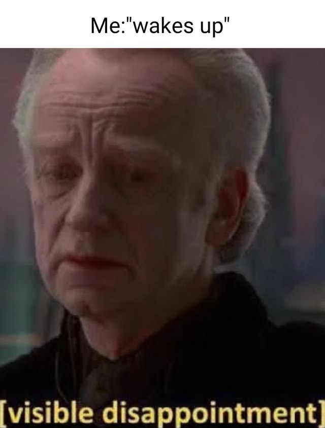 Up" [visible disappointment] - iFunny