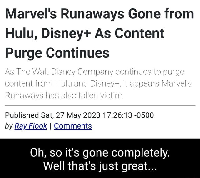 Marvel's Runaways Gone from lulu, Disney+ As Content Purge Continues As ...