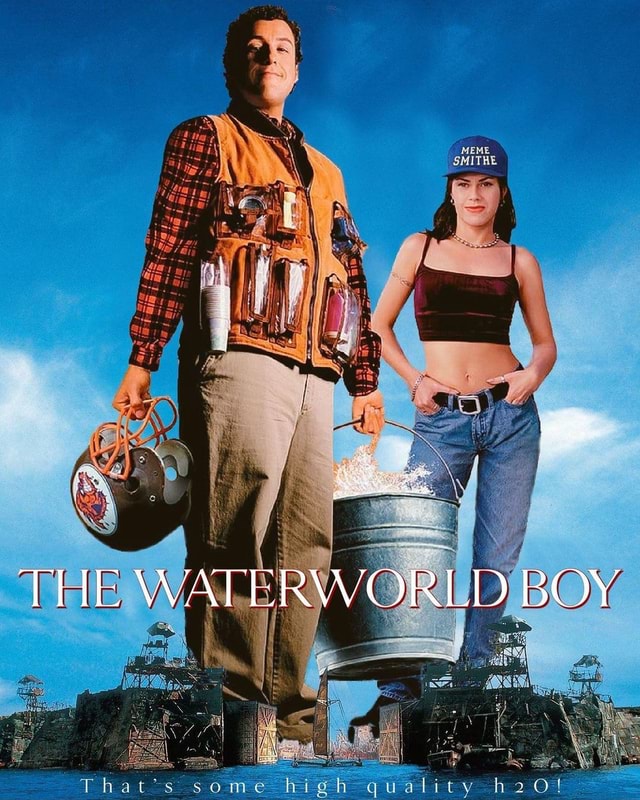 MEME SMITHE THE WATERWORLD BOY - iFunny