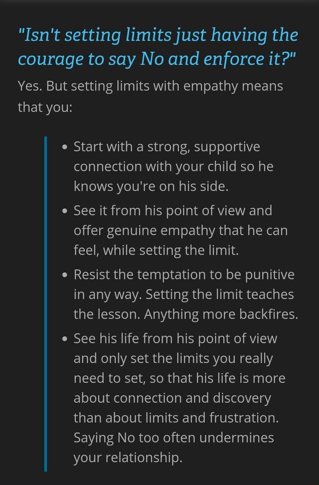 "Isn't setting limits just having the courage to say No and enforce it ...