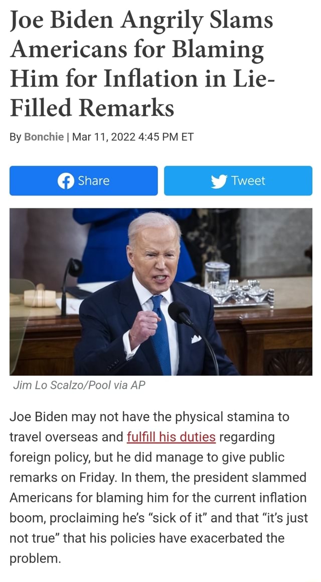 Joe Biden Angrily Slams Americans for Blaming Him for Inflation in Lie ... Joe Biden Angrily Slams Americans for Blaming Him for Inflation in Lie ...