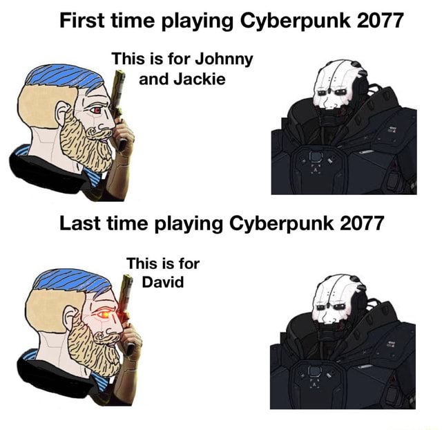 First time playing Cyberpunk 2077 This is for Johnny and Jackie Last ...