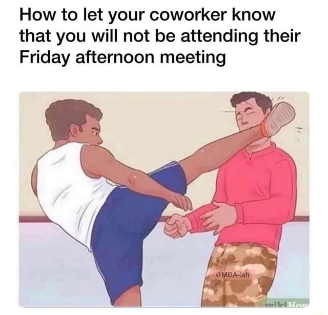 How to let your coworker know that you will not be attending their ...