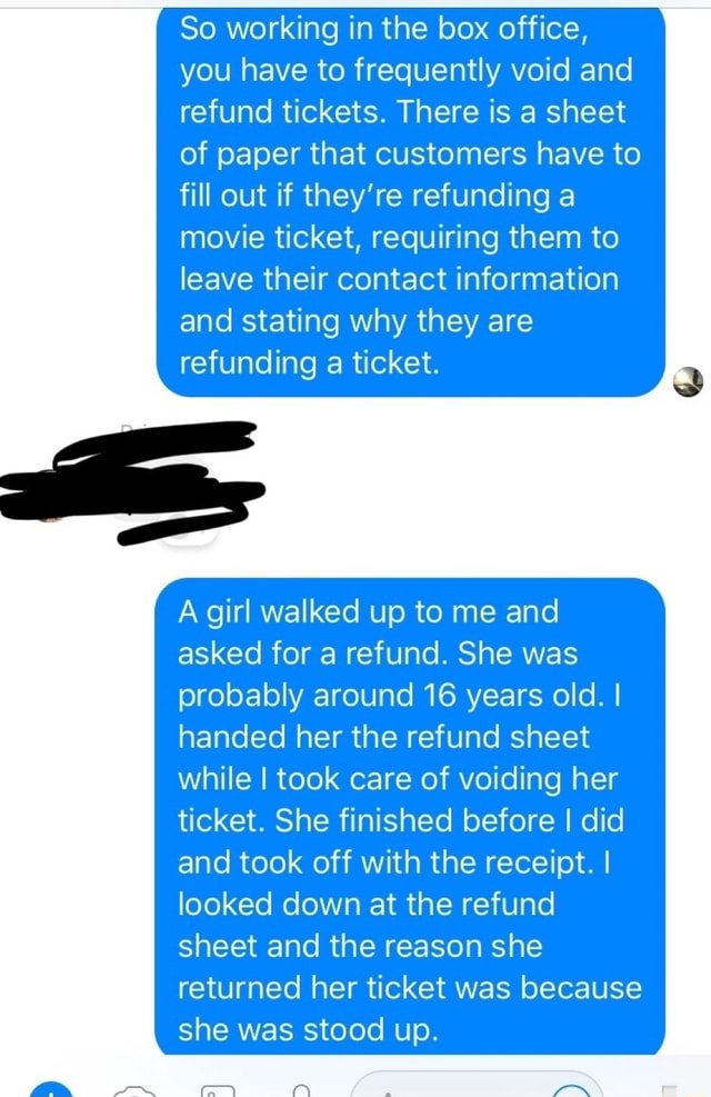 80 working in the box office, you have to frequently void and refund ...